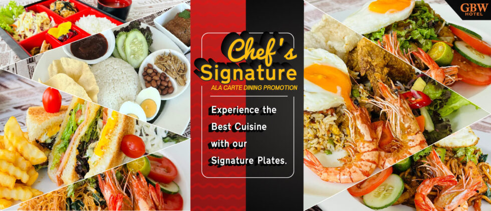 Chef’s Signature Ala Carte Dining Promotion | GBW Hotel in Johor Bahru ...